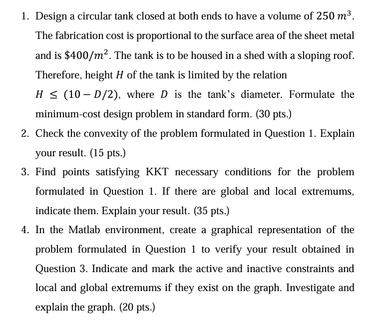Solved 1. ﻿Design a circular tank closed at both ends to | Chegg.com
