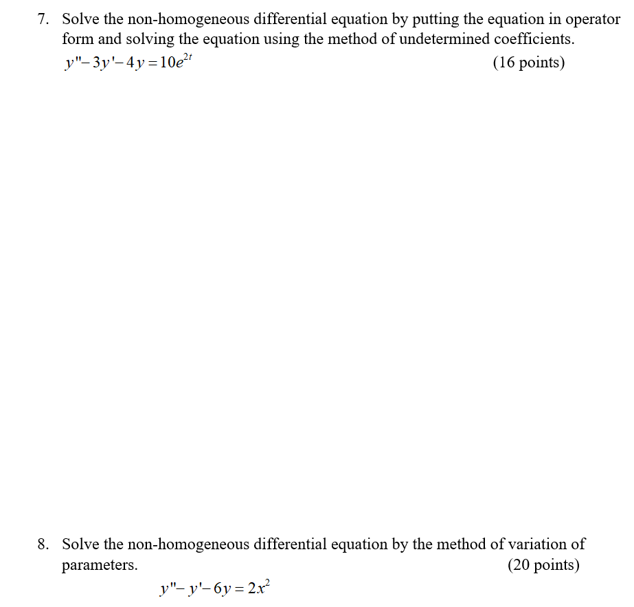 Solved 7. Solve the non-homogeneous differential equation by | Chegg.com