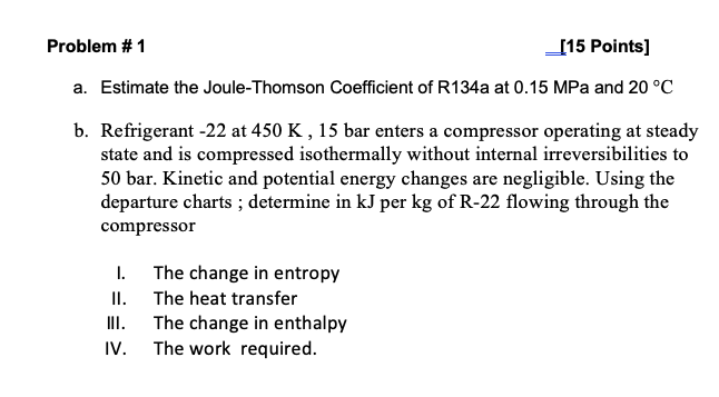 Solved Problem #1 [15 Points] a. Estimate the Joule-Thomson | Chegg.com