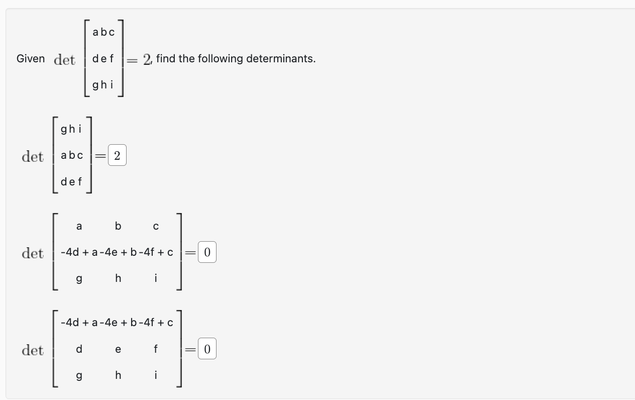 [Solved]: Given det[[abc],[def],[ghi]]=2, find the following