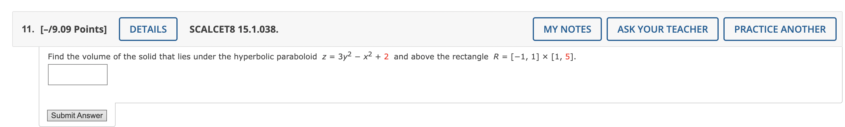 Solved -/9.09 Points] SCALCET8 15.1.038. Find the volume of | Chegg.com
