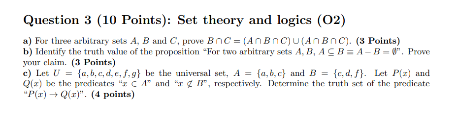 Solved Question 3 (10 Points): Set theory and logics (O2) a) | Chegg.com