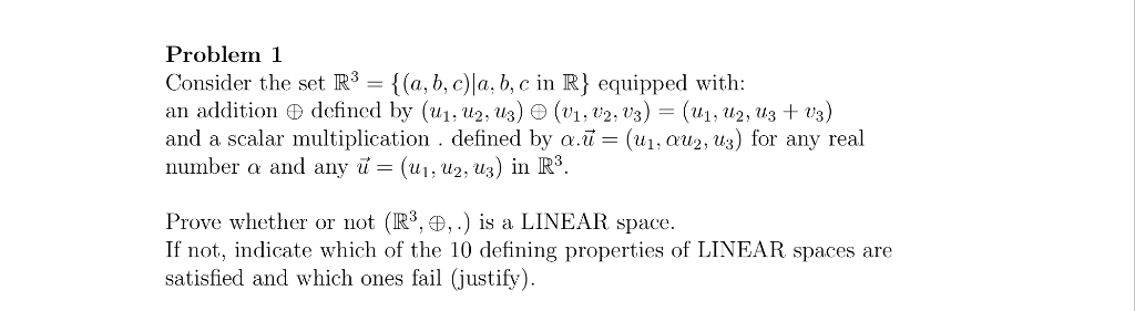 Solved Problem 1 Consider the set R3-(a, b, c)a, b, c in R | Chegg.com