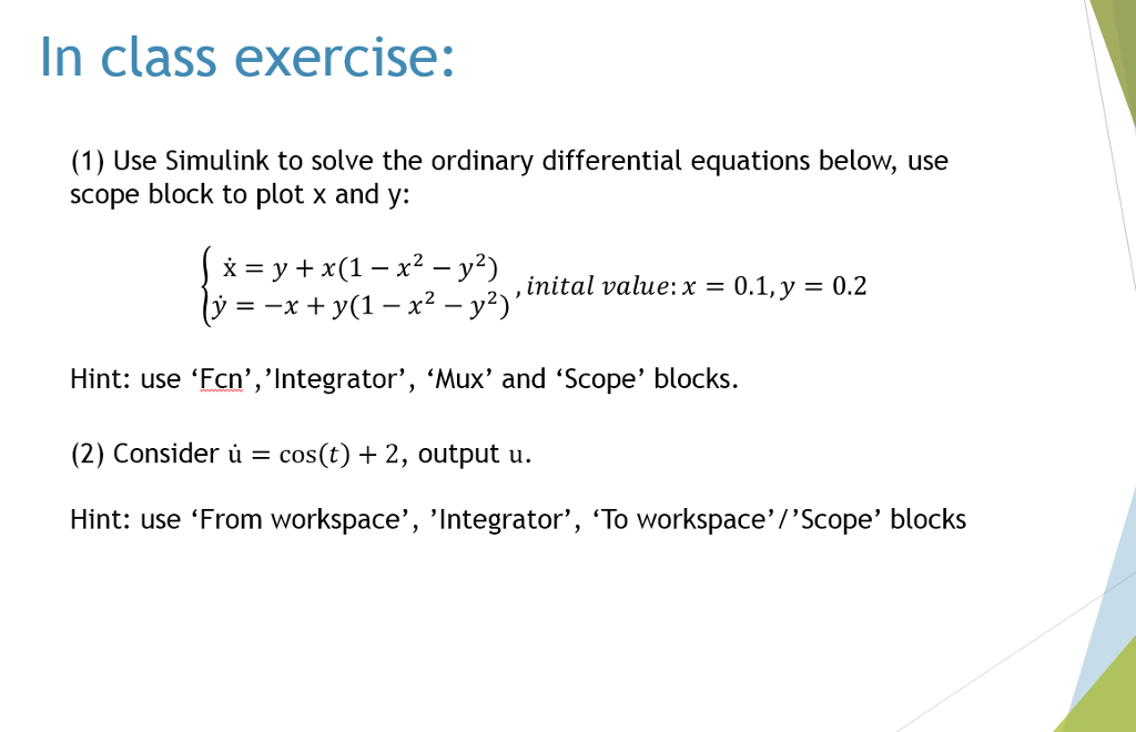 In class exercise: (1) Use Simulink to solve the | Chegg.com