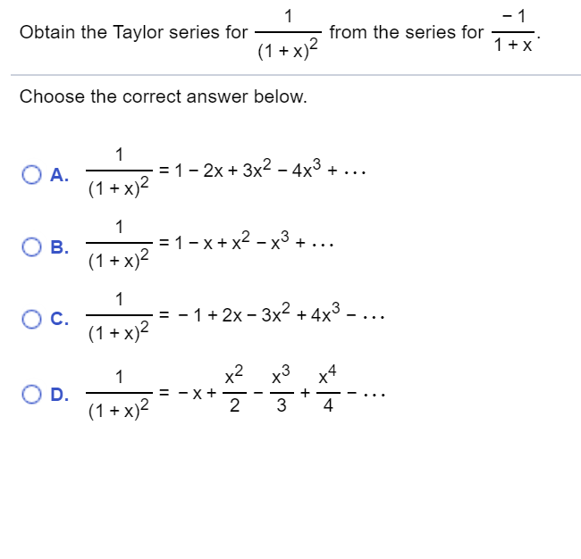 Solved -1 1 Obtain the Taylor series for from the series for | Chegg.com