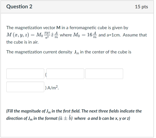 Solved The magnetization vector M in a ferromagnetic cube is | Chegg.com