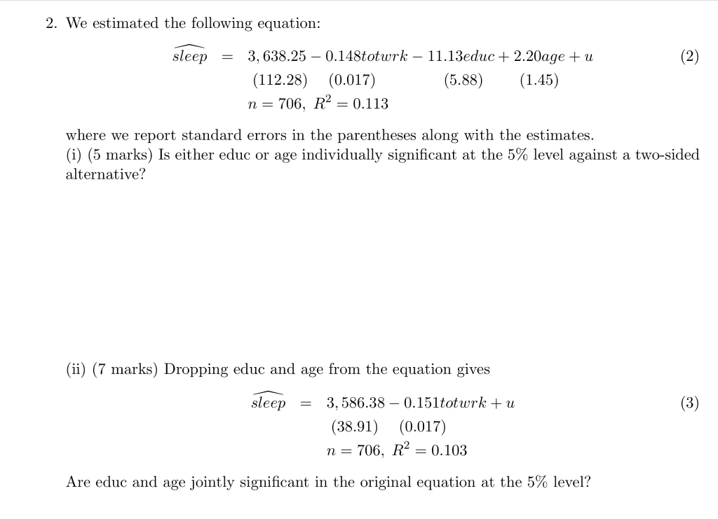 2. We estimated the following equation: sleep = (2) | Chegg.com