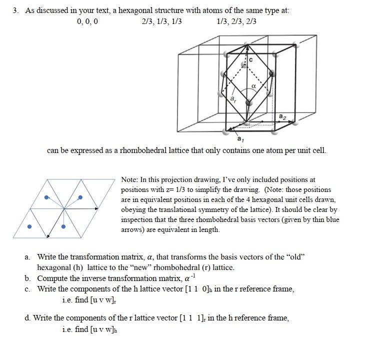 3. As discussed in your text, a hexagonal structure | Chegg.com