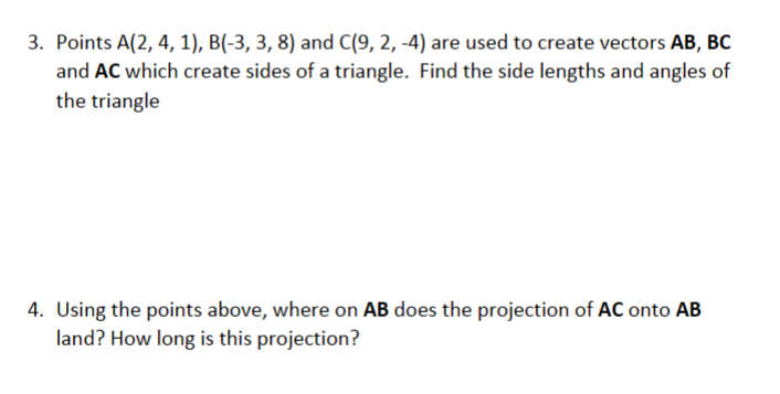 Solved 3. Points A(2,4,1),B(−3,3,8) and C(9,2,−4) are used | Chegg.com