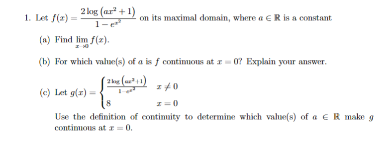Solved 1. Let f(x)=1−ex22log(ax2+1) on its maximal domain, | Chegg.com