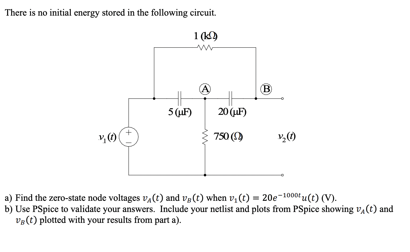 Solved There is no initial energy stored in the following | Chegg.com