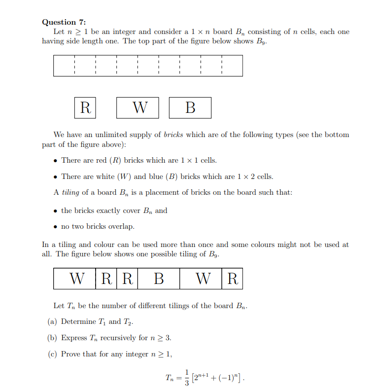 Solved Question 7: Let n≥1 be an integer and consider a 1×n | Chegg.com