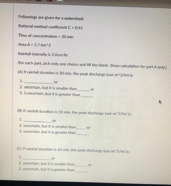 Solved Followings are given for a watershed: Rational method | Chegg.com