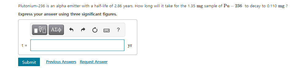 Solved Plutonium-236 is an alpha emitter with a half-life of | Chegg.com