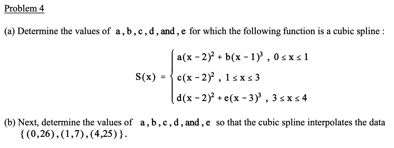 Solved Problem 4 (a) Determine the values of a,b,c,d, and, e | Chegg.com