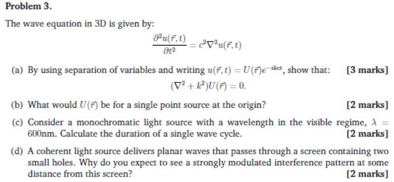Solved The wave equation in 3D is given by: | Chegg.com