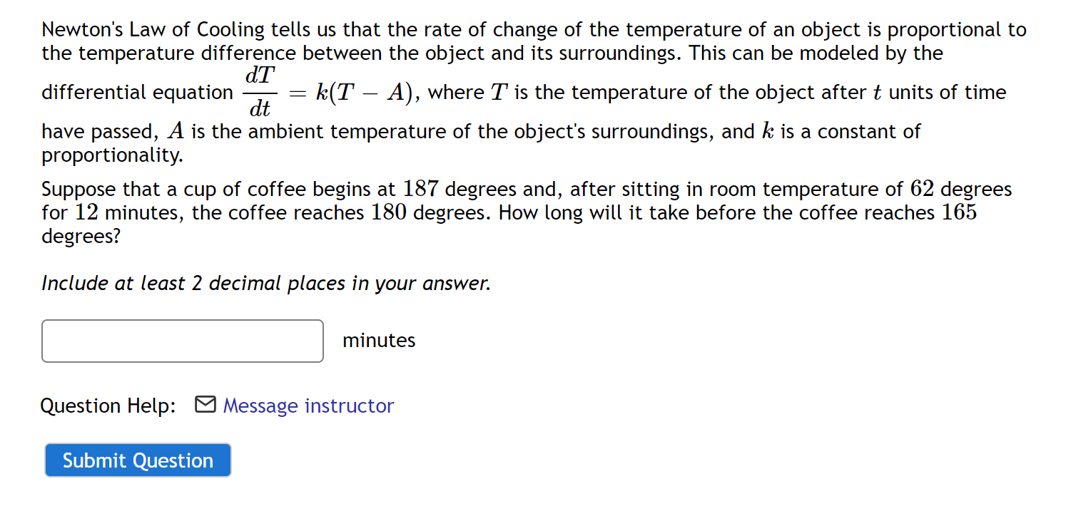 Solved Newton's Law of Cooling tells us that the rate of | Chegg.com