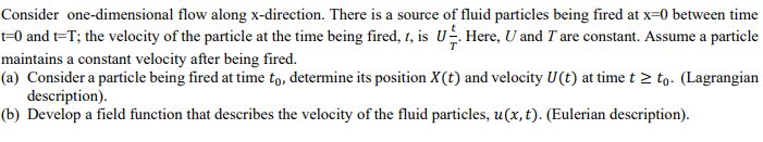Solved Consider one-dimensional flow along x-direction. | Chegg.com
