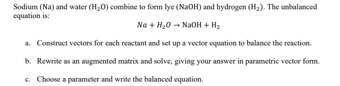 Solved Sodium (Na) and water (H20) combine to form lye | Chegg.com
