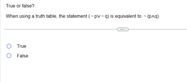 Solved True or false? When using a truth table, the | Chegg.com