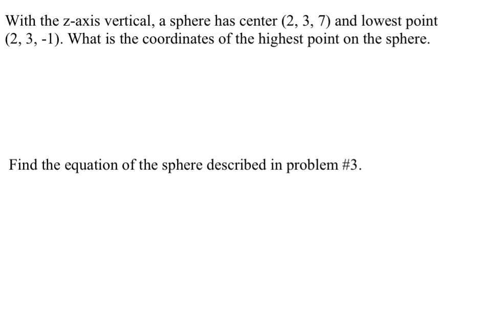 Solved With the z-axis vertical, a sphere has center (2, 3, | Chegg.com