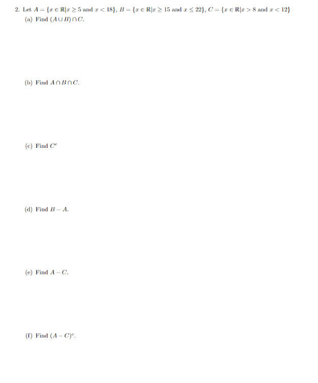 Solved 2. Let A={x∈R∣x≥5 and x