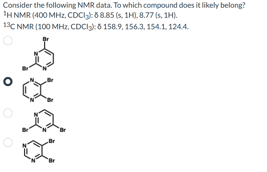 Solved Consider the following NMR data. To which compound | Chegg.com