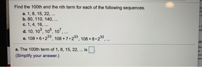 Solved Find the 100th and the nth term for each of the | Chegg.com