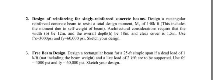 Solved 2. Design of reinforcing for singly-reinforced | Chegg.com