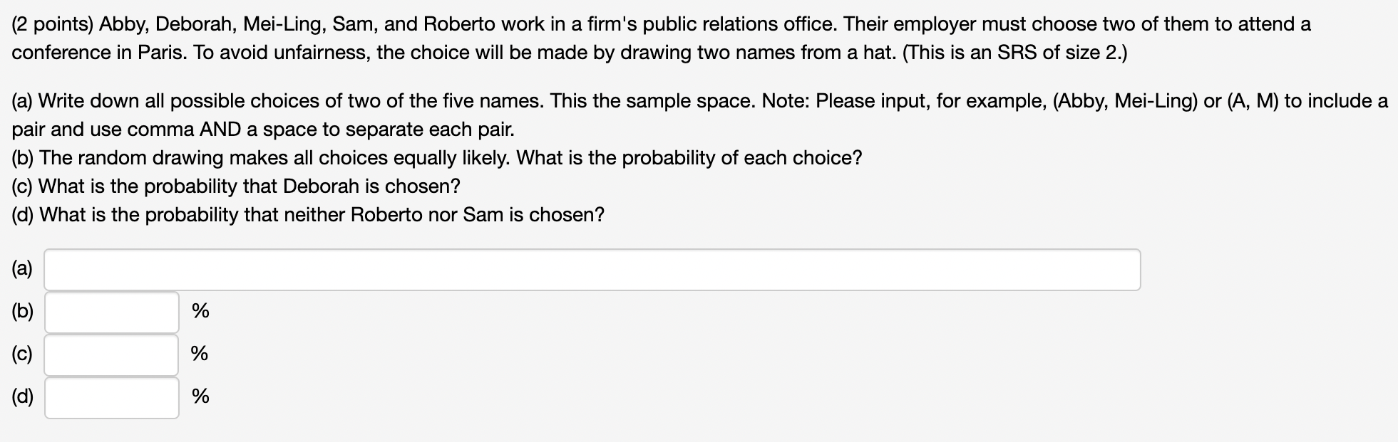 Solved (2 points) Abby, Deborah, Mei-Ling, Sam, and Roberto | Chegg.com