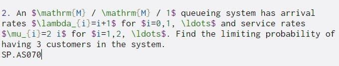 Solved 2. An $\mathrm{M} / \mathrm{M} / 1$ queueing system | Chegg.com