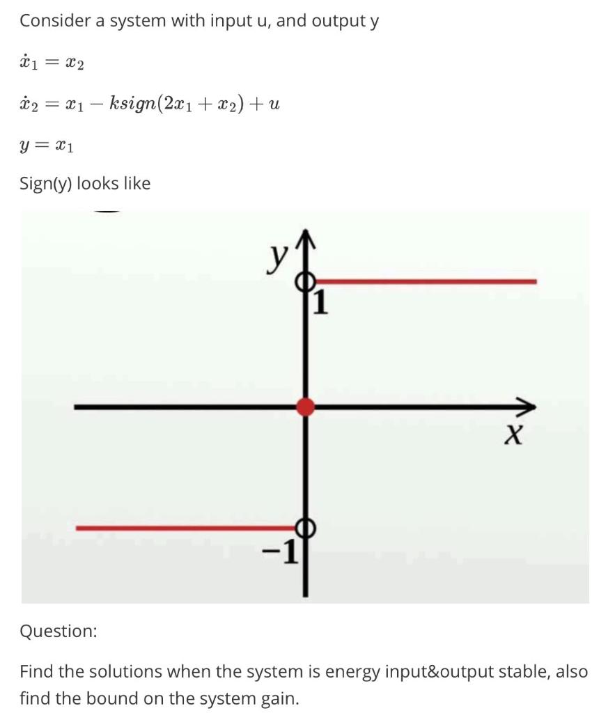 Consider a system with input u, and output y | Chegg.com