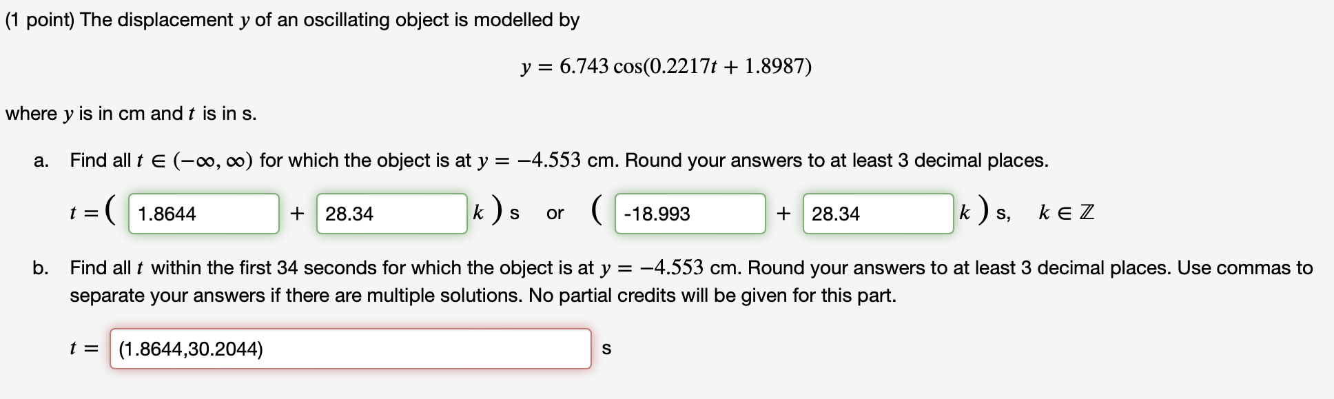 Solved (1 point) The displacement y of an oscillating object | Chegg.com
