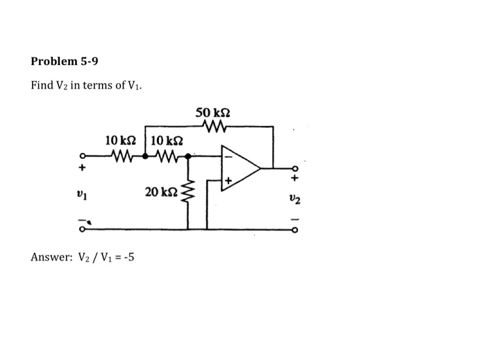 Solved Problem 5-9 Find V2 in terms of V 50 kΩ V1 20 kΩ v2 | Chegg.com