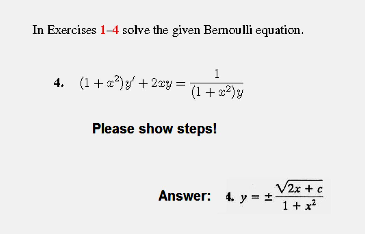 Solved In Exercises 1-4 solve the given Bernoulli equation, | Chegg.com