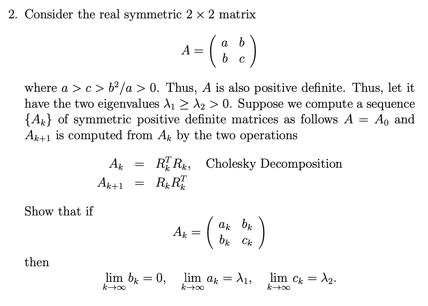 2. Consider the real symmetric 2 x 2 matrix A = ( a b | Chegg.com