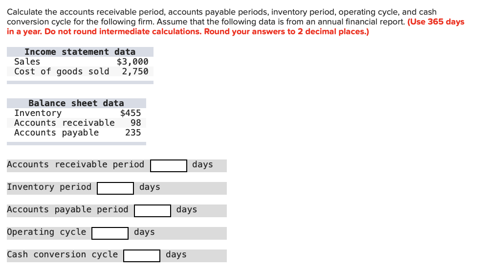 Solved Calculate the accounts receivable period, accounts | Chegg.com