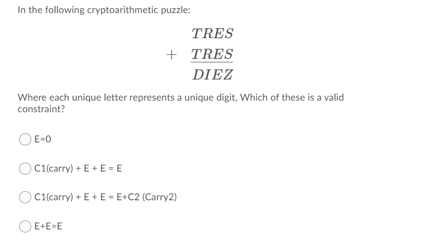 Solved In the following cryptoarithmetic puzzle: + TRES TRES | Chegg.com