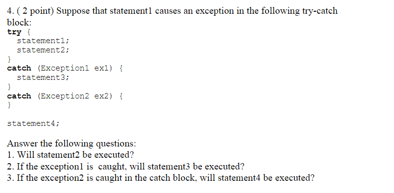 Solved 4. (2 point) Suppose that statement1 causes an | Chegg.com