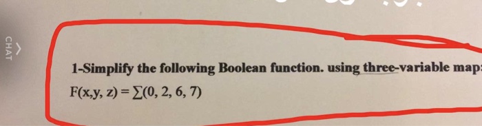Solved 1-Simplify the following Boolean function. using | Chegg.com