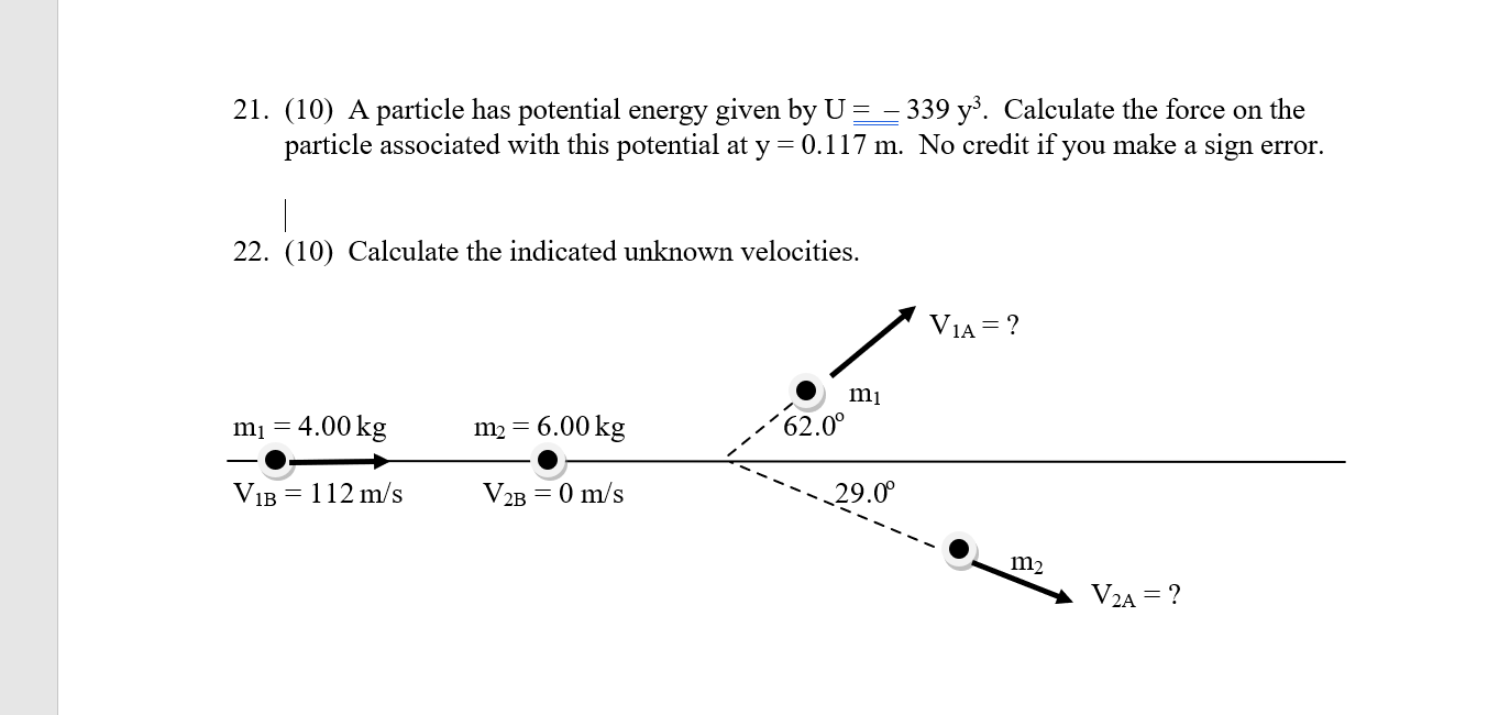 Solved 21. (10) A particle has potential energy given by U = | Chegg.com