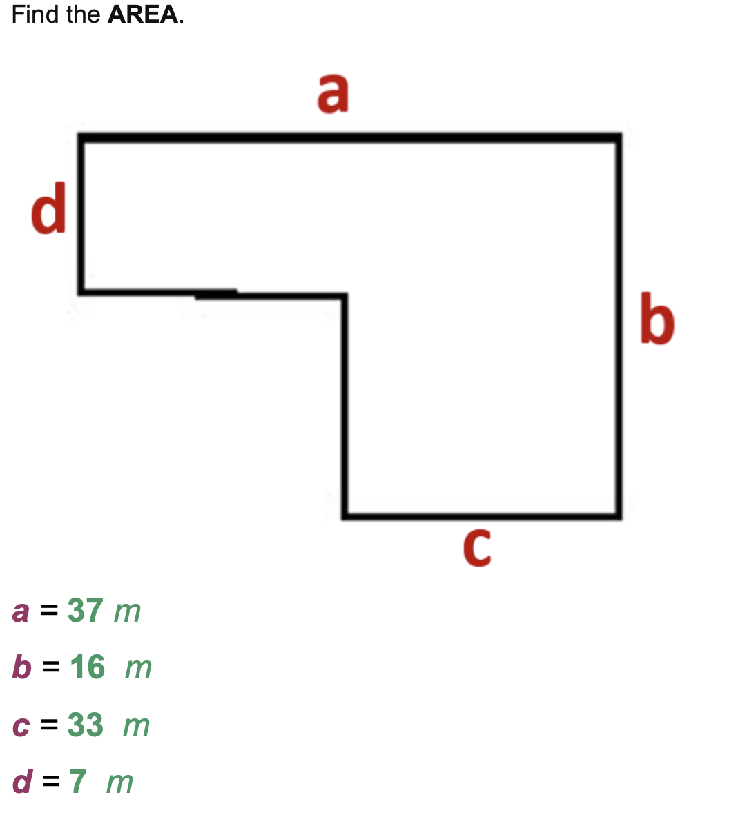 Solved Find the AREA. a d a=37 mb=16 mc=33 md=7 m | Chegg.com