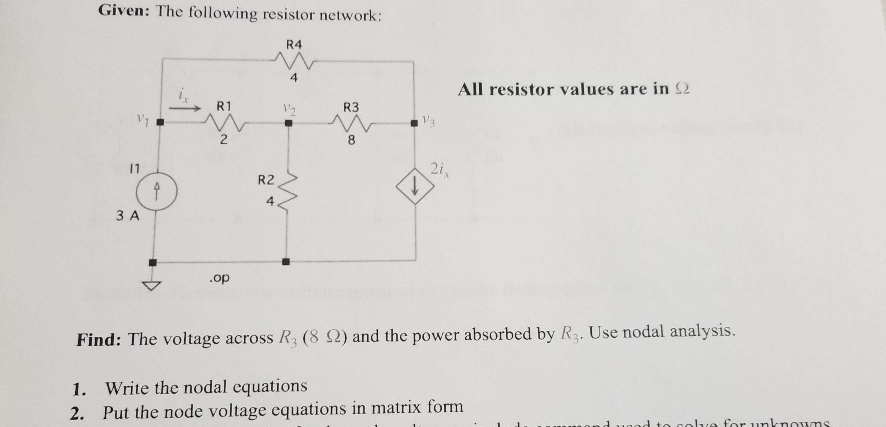 Solved Given: The following resistor network:All resistor | Chegg.com
