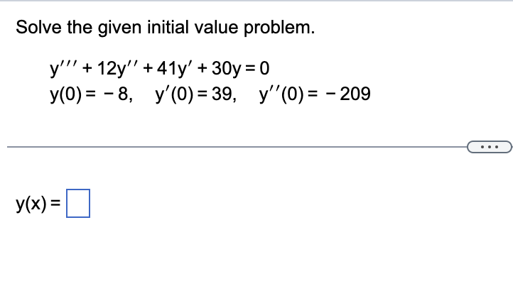 Solved Solve the given initial value problem. y'"' +12y' | Chegg.com
