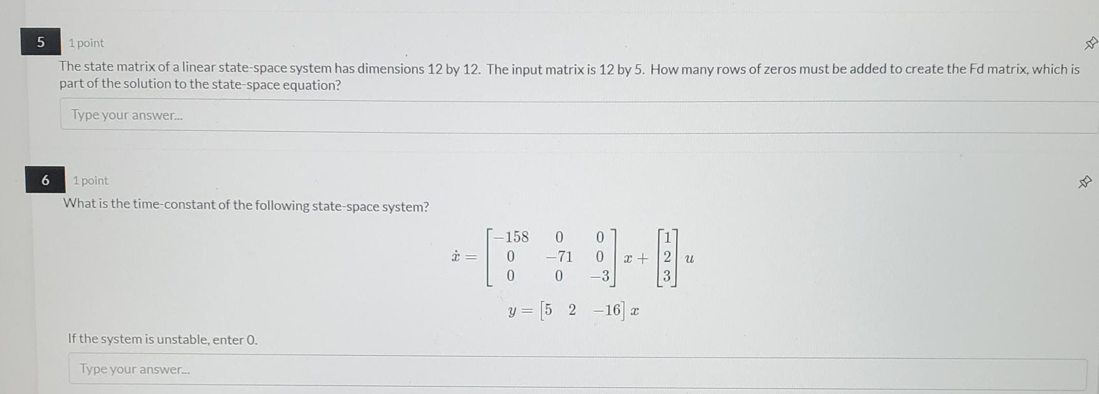 Solved 5 1 point The state matrix of a linear state-space | Chegg.com
