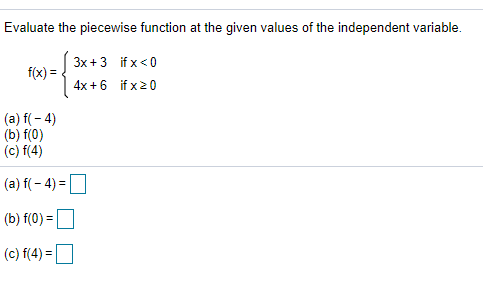 Solved Evaluate the piecewise function at the given values | Chegg.com
