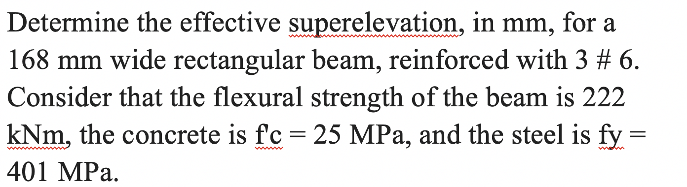 Solved Determine the effective superelevation, in mm, for a | Chegg.com
