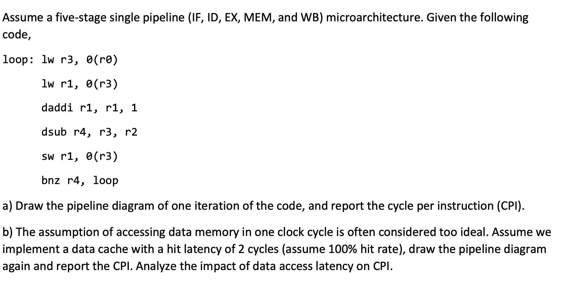 Assume A Five Stage Single Pipeline If Id Ex Mem 