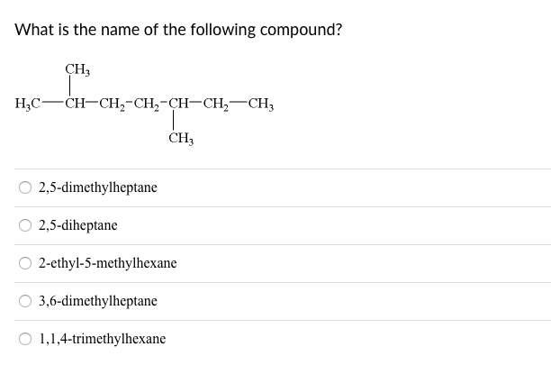 Solved What is the name of the following compound? CH3 H3CCH | Chegg.com