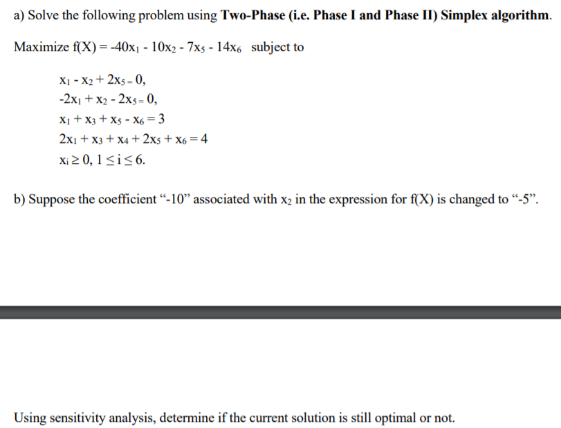 Solved a) Solve the following problem using Two-Phase (i.e. | Chegg.com